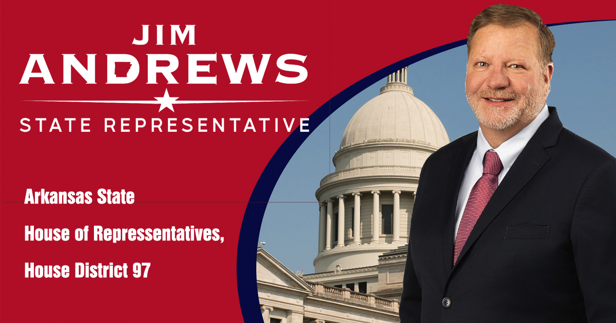 Jim Andrews for Arkansas State House of Representatives, House District 97